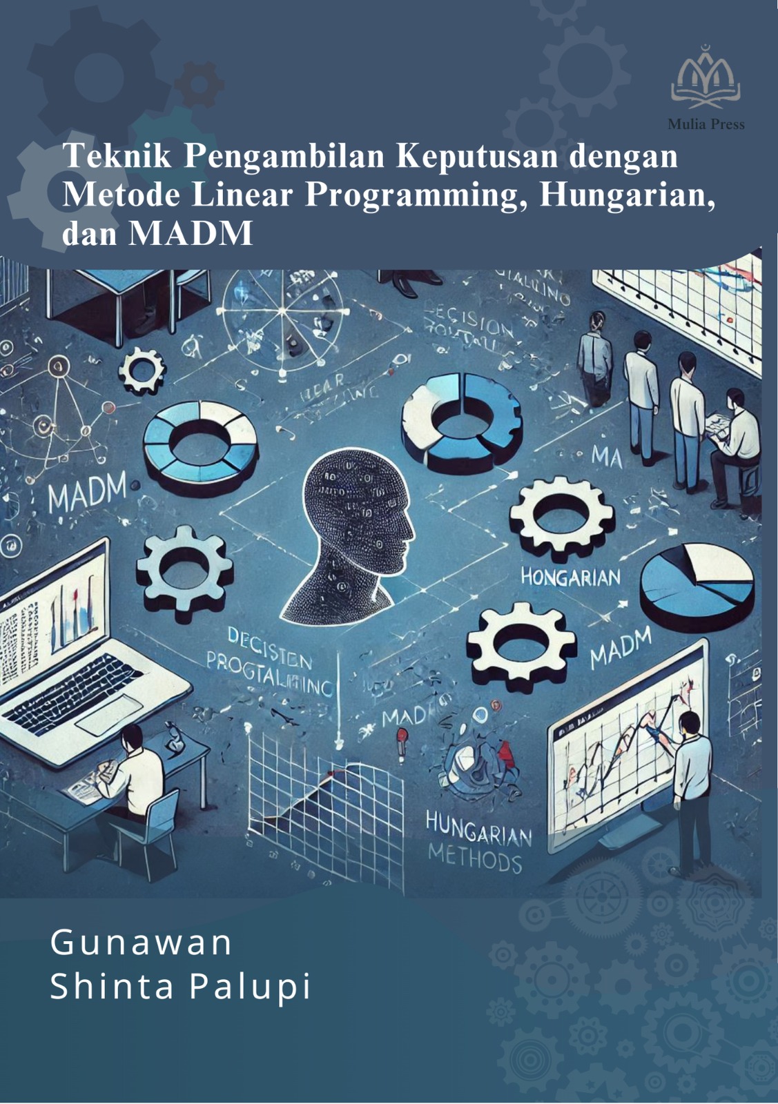 Teknik Pengambilan Keputusan dengan Metode Linear Programming ...